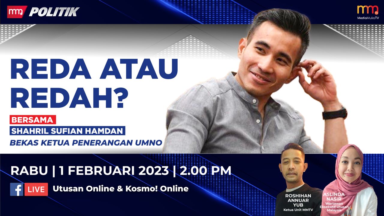 Reda atau redah? Shahril Hamdan - Utusan Malaysia