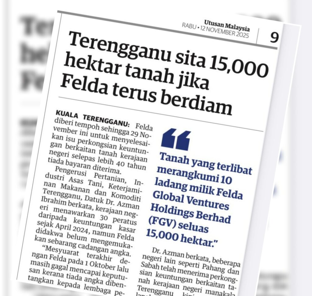 Tanah: Terengganu beri peringatan terakhir kepada Felda