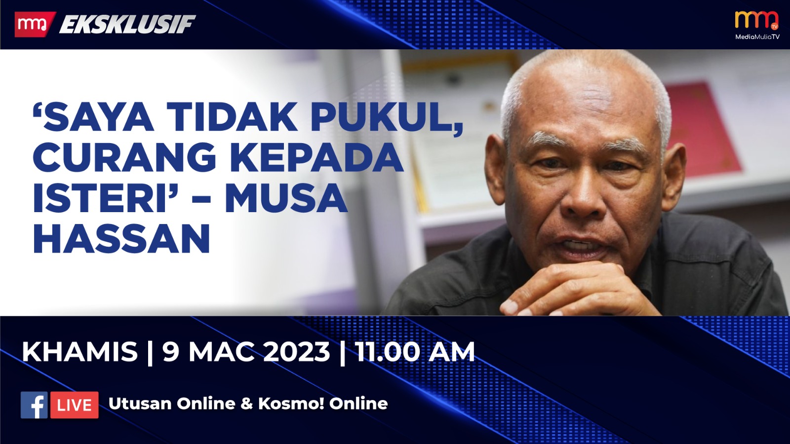 "Saya tidak pukul, curang kepada isteri" - Musa Hassan - Utusan Malaysia